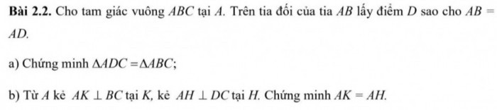 Cho tam giác vuông ABC tại A. Trên tia đối của tia AB lấy điểm D sao cho AB = AD. Chứng minh ADC ...